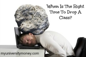 When Is The Right Time To Drop A Class?